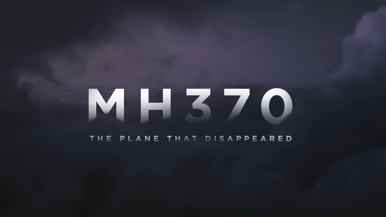 Netflix’s MH370 Documentary Premieres On The 9th Anniversary Of The ...